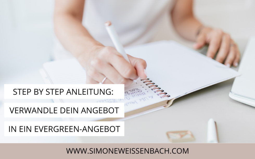 Evergreen-Angebot: So wandelst du dein Angebot um.